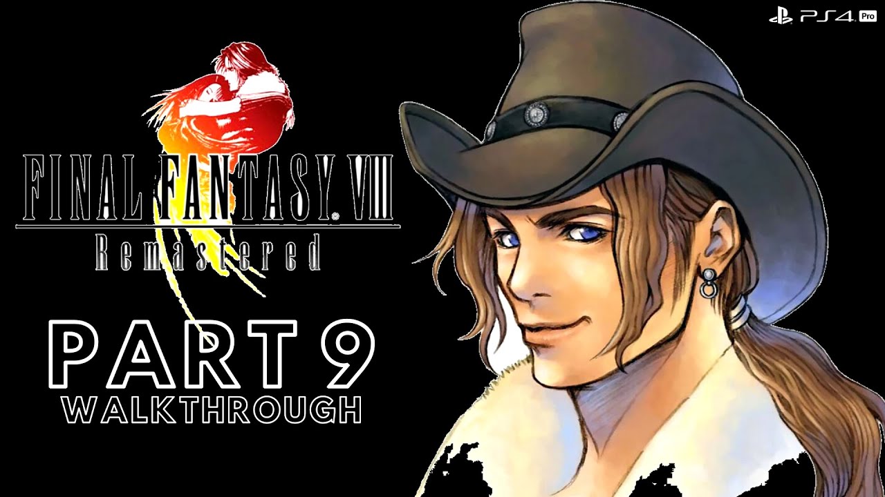 Irvine Joins The Party - Final Fantasy VIII Remastered Walkthrough Part ...