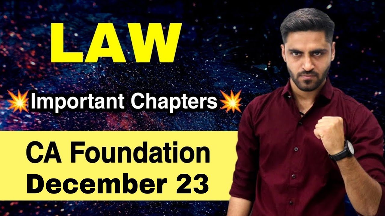 CA Foundation December 2023 LAW IMP Topics chapters Law and ethics ICAI ...