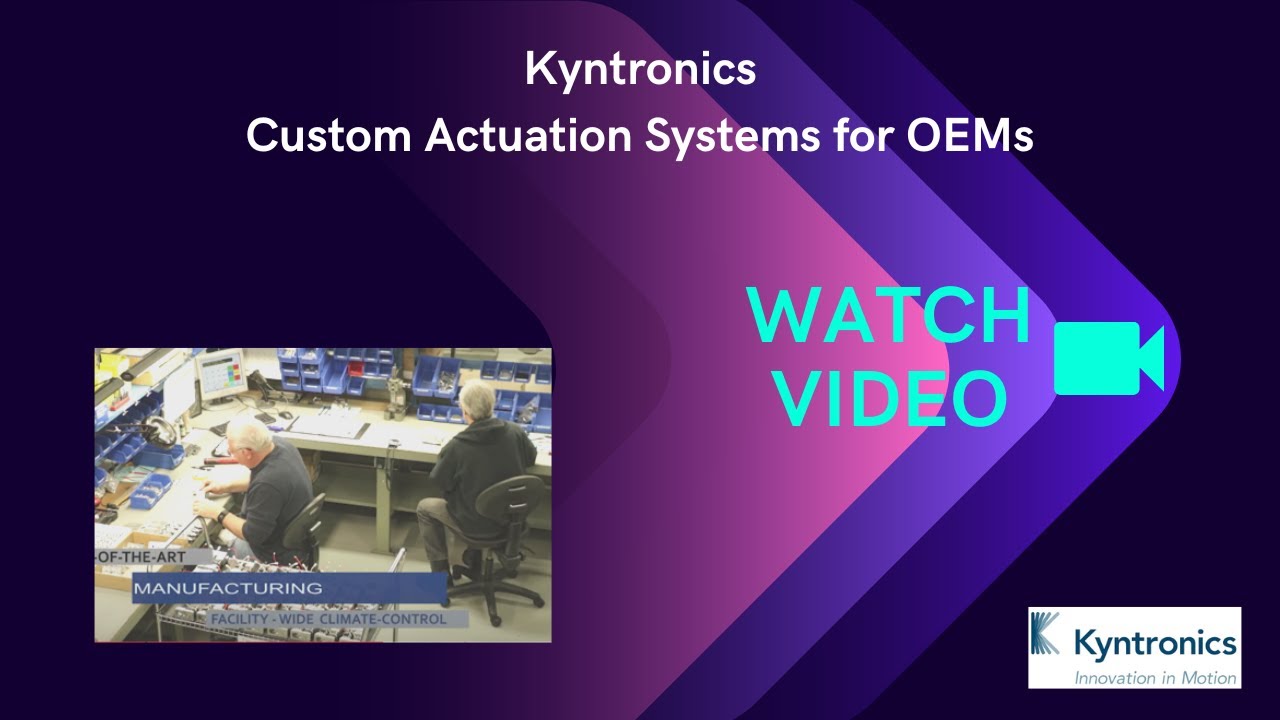 Kyntronics Custom Actuator Systems for OEMs - YouTube