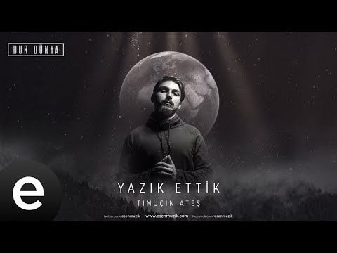 Timuçin Ateş - Yazık Ettik - Official Audio #durdünya
