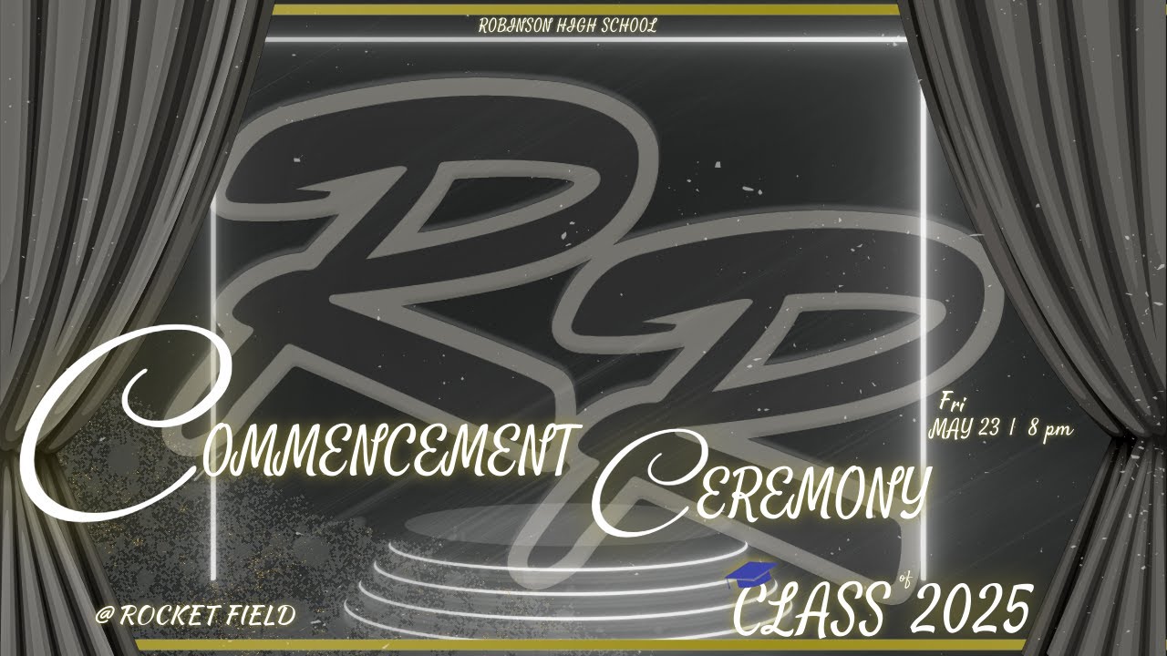 Robinson ISD Senior Class of 2025 Commencement Ceremony - YouTube