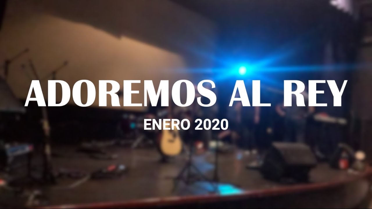 ADOREMOS AL REY - Highlights (Manta - Ecuador) [Enero 2020] - YouTube