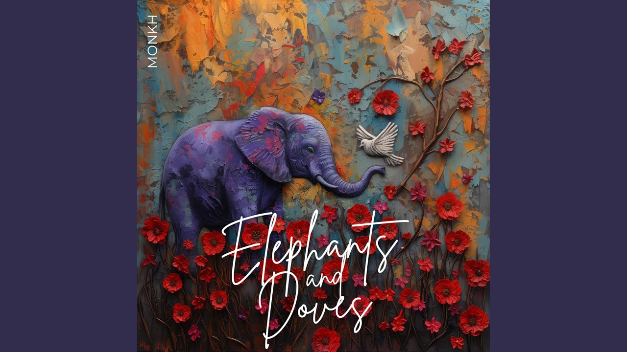 Elephants and Doves (feat. Jay Si Proof) - YouTube