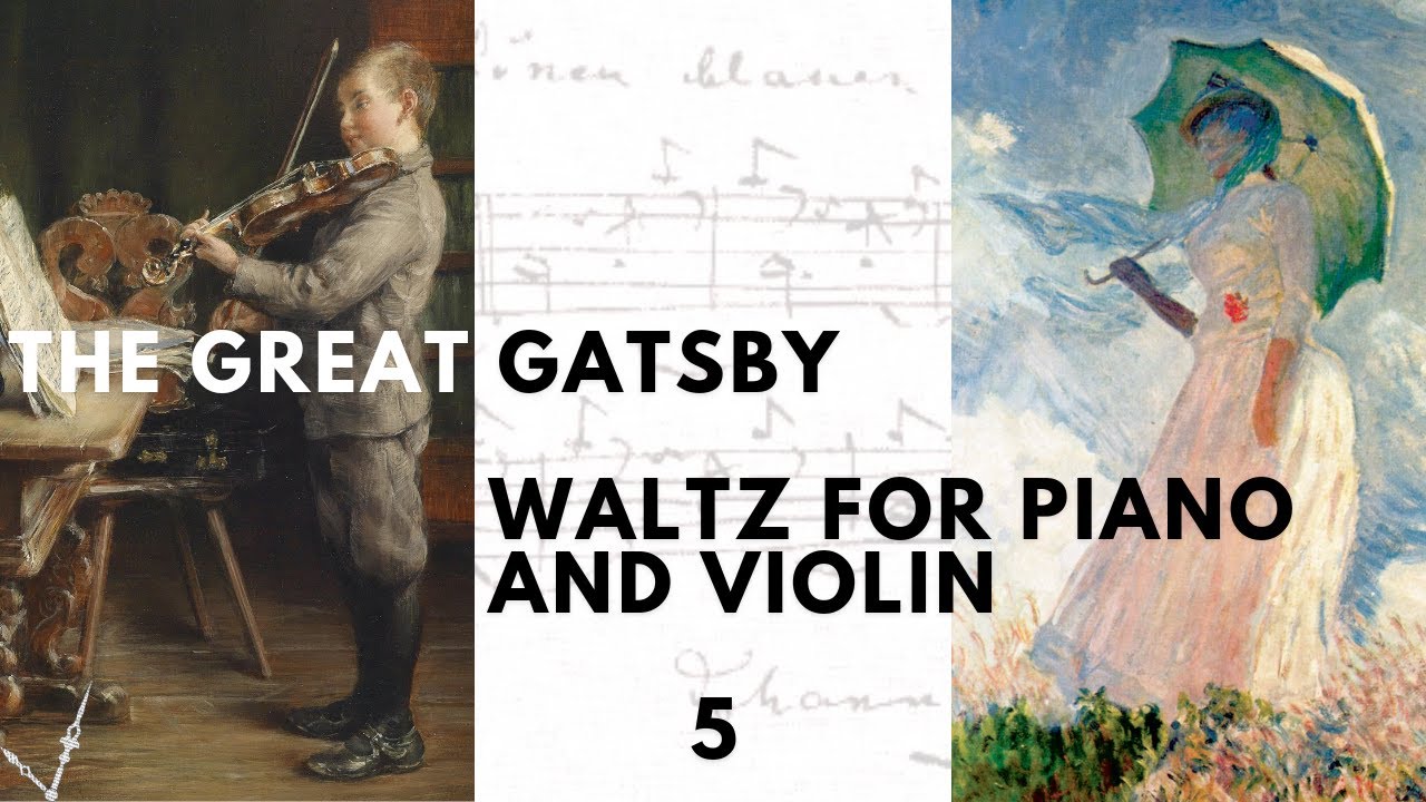 The Great Gatsby | Chapter 5 | Waltz for Piano & Violin | Spatial Audio ...
