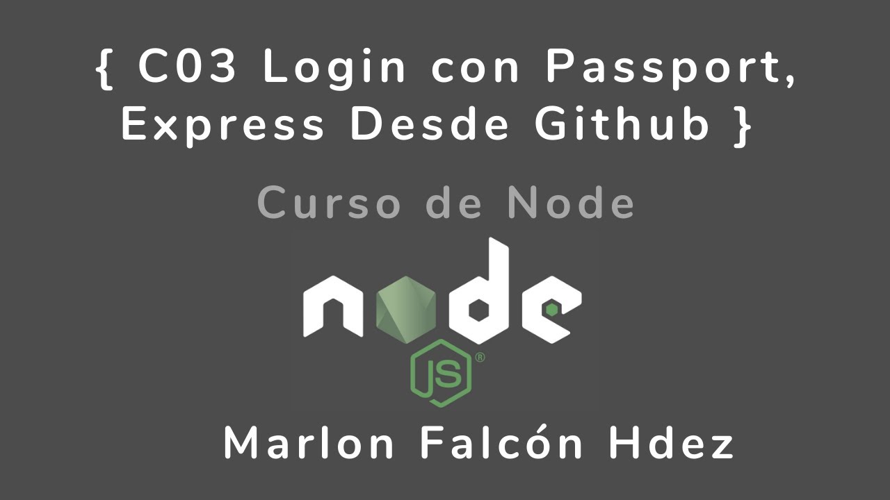Curso NodeJS Clase 03 Login Con Passport Express Desde Github curso-nodejs-clase-03-login-con-passport-express-desde-github