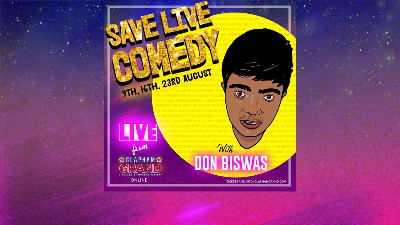 Don Biswas - Save Live Comedy at The Clapham Grand - YouTube