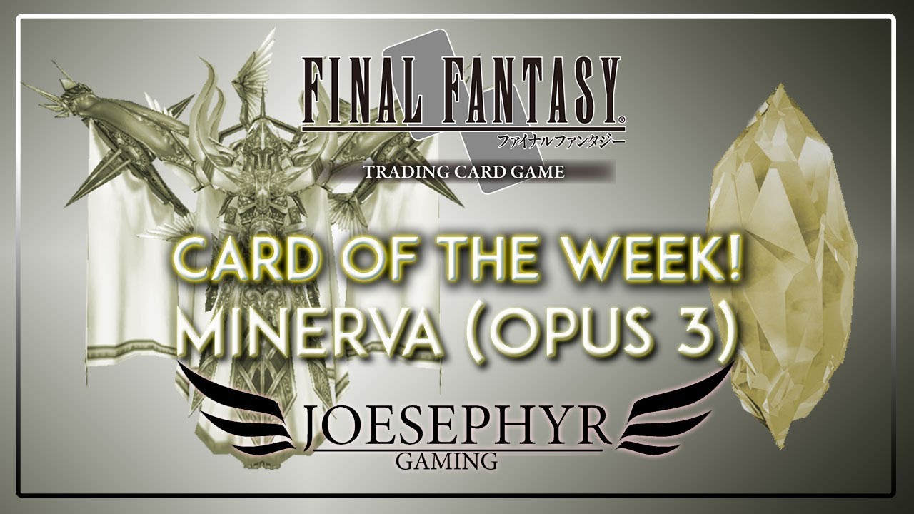 Final Fantasy TCG - Card of the Week! Minerva (Opus 3) - YouTube