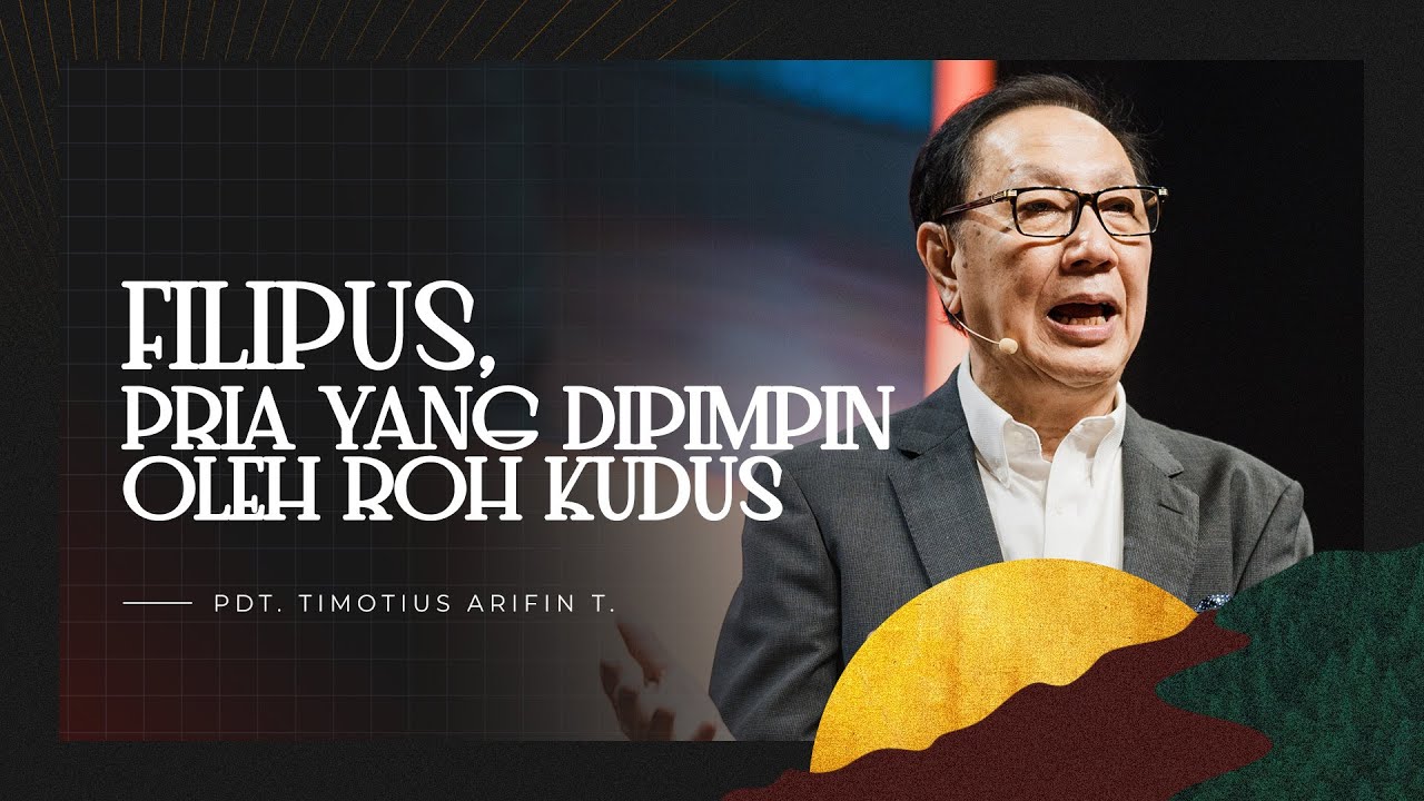 Kingdom Celebration (Online Service II) -Filipus-Pria Dipimpin Oleh Roh ...