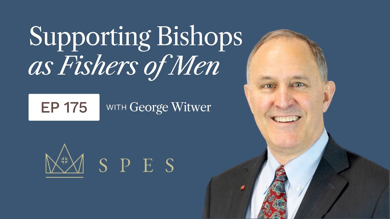 Supporting Bishops as Fishers of Men | George Witwer & Ron Huntley ...