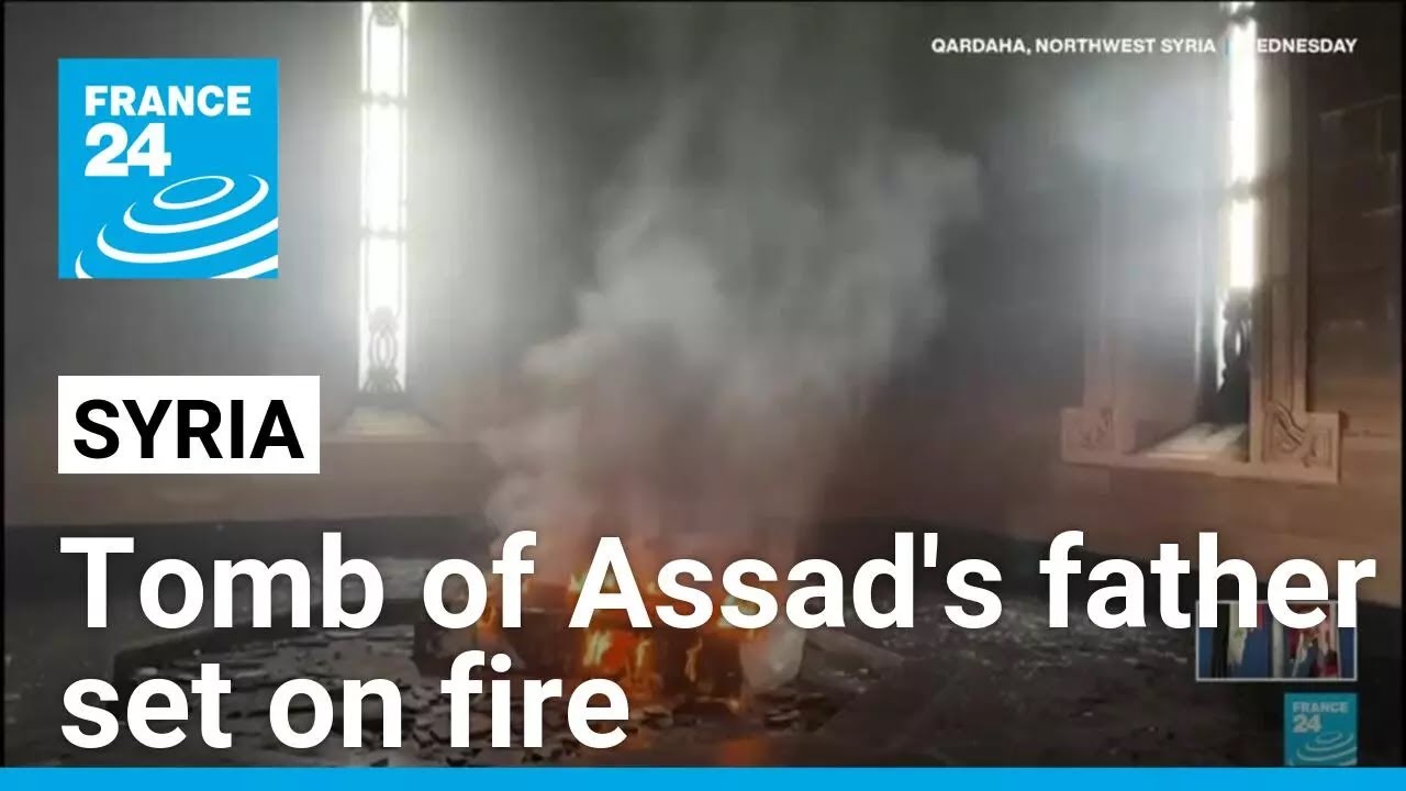 Tomb of Assad's father set on fire in Syria hometown • FRANCE 24 ...