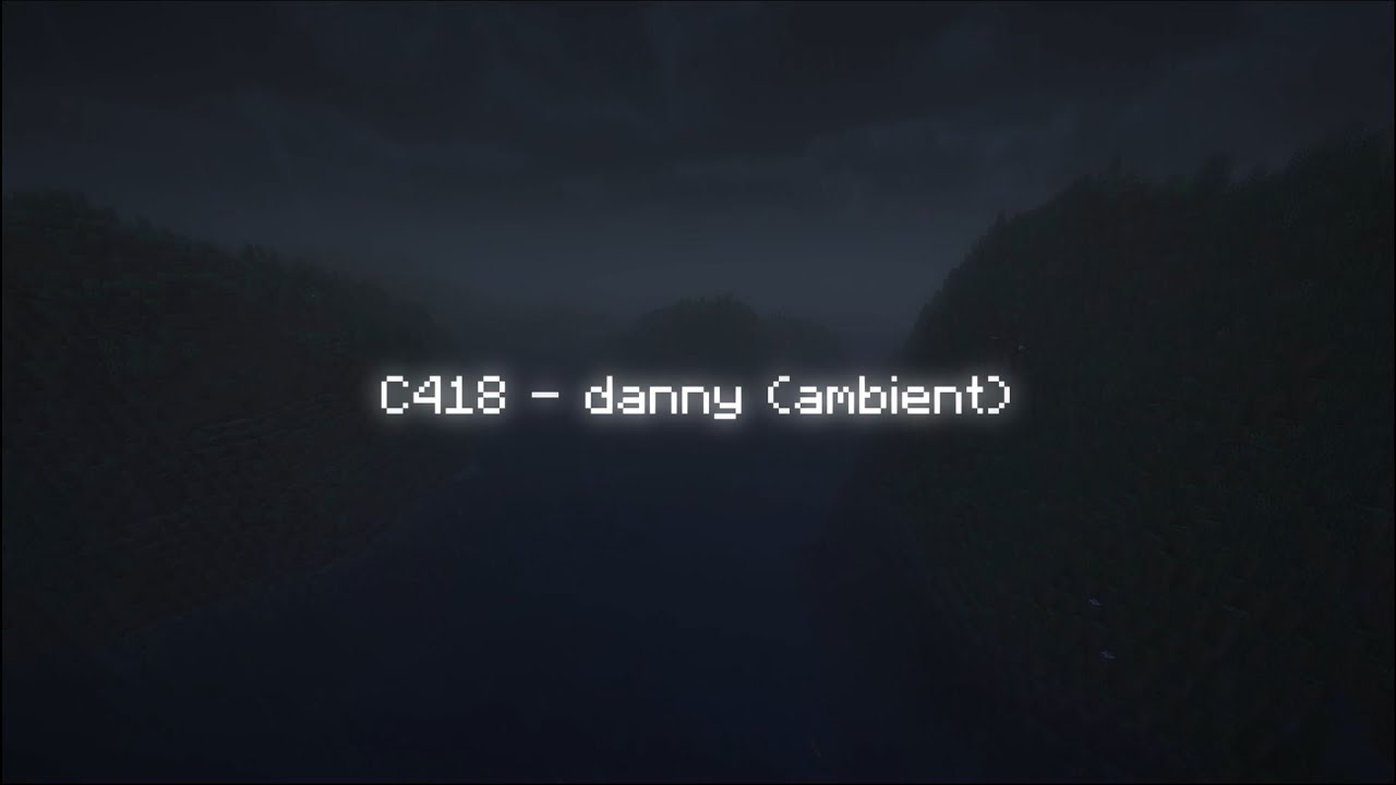 C418 - danny but its ambient (minecraft ambience video) - YouTube