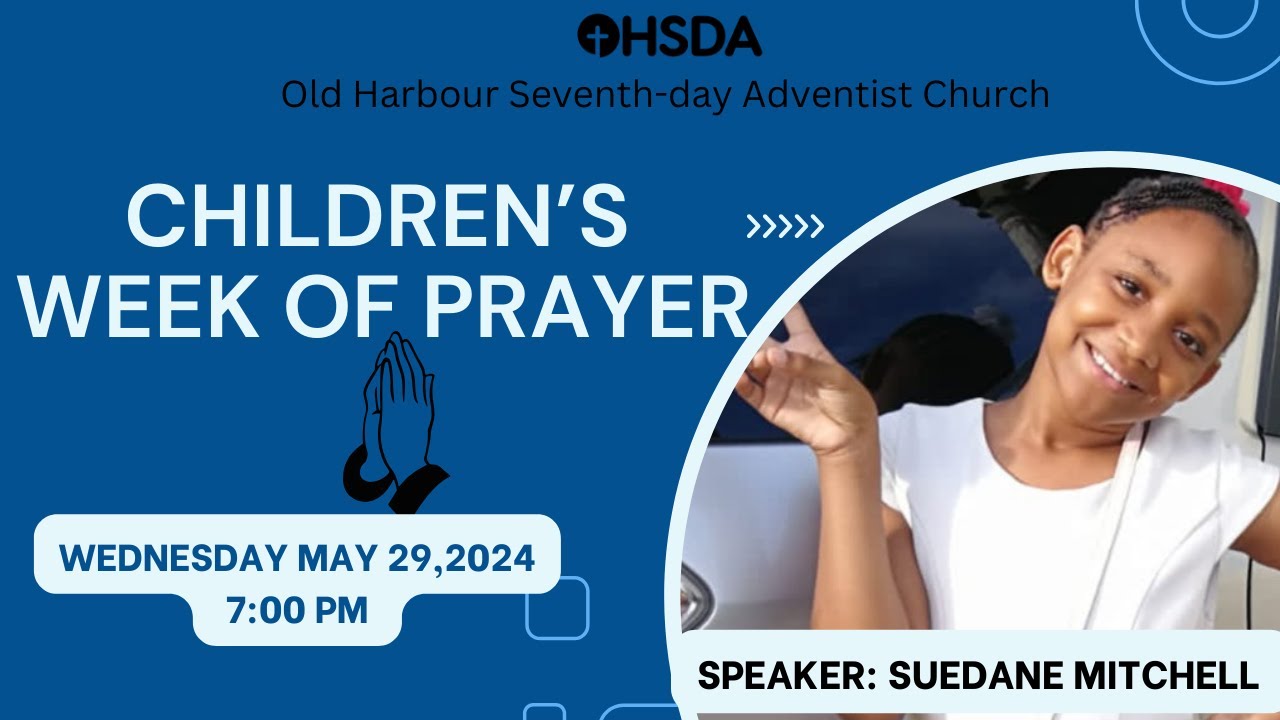 OHSDA Children's Week of Prayer | Wednesday May 29, 2024 @ 7 PM - YouTube