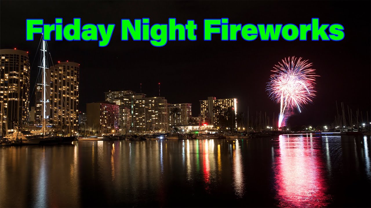 Friday Night Fireworks at Hilton Hawaiian Village Waikiki Beach Resort ...