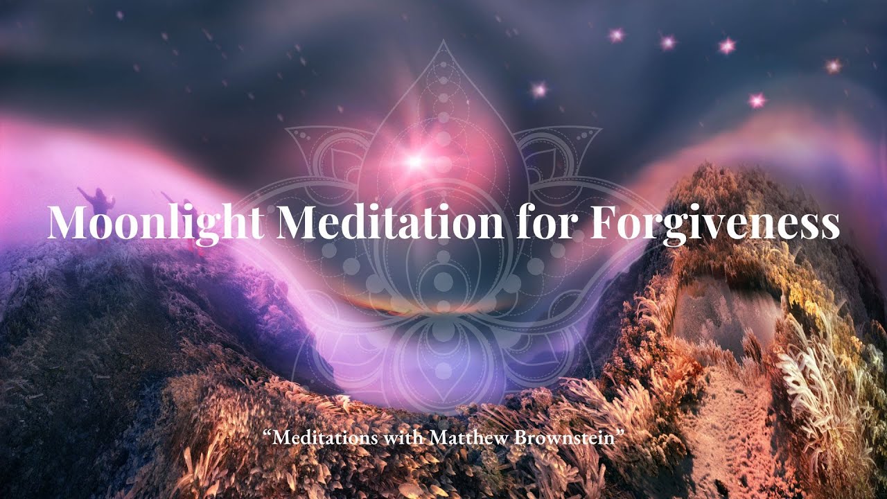Moonlight Meditation for Forgiveness - YouTube