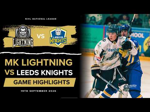 MK Lightning vs Leeds Knights | Game Highlights | 19 September 2026