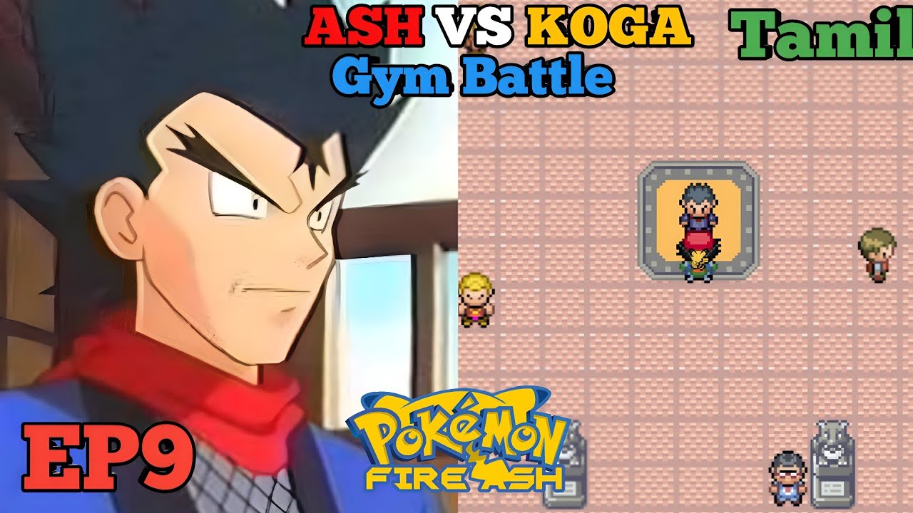 Ash Vs Koga Gym battle pokemon Fire Ash EP9 In Tamil - YouTube