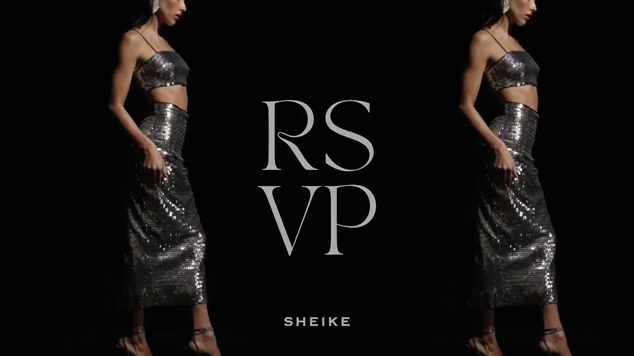 RSVP | #sheikestyle | SHEIKE - YouTube