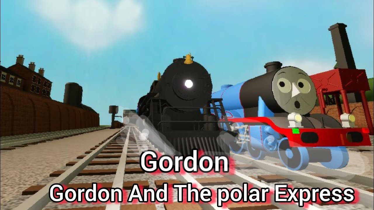 Gordon And The Polar Express - YouTube
