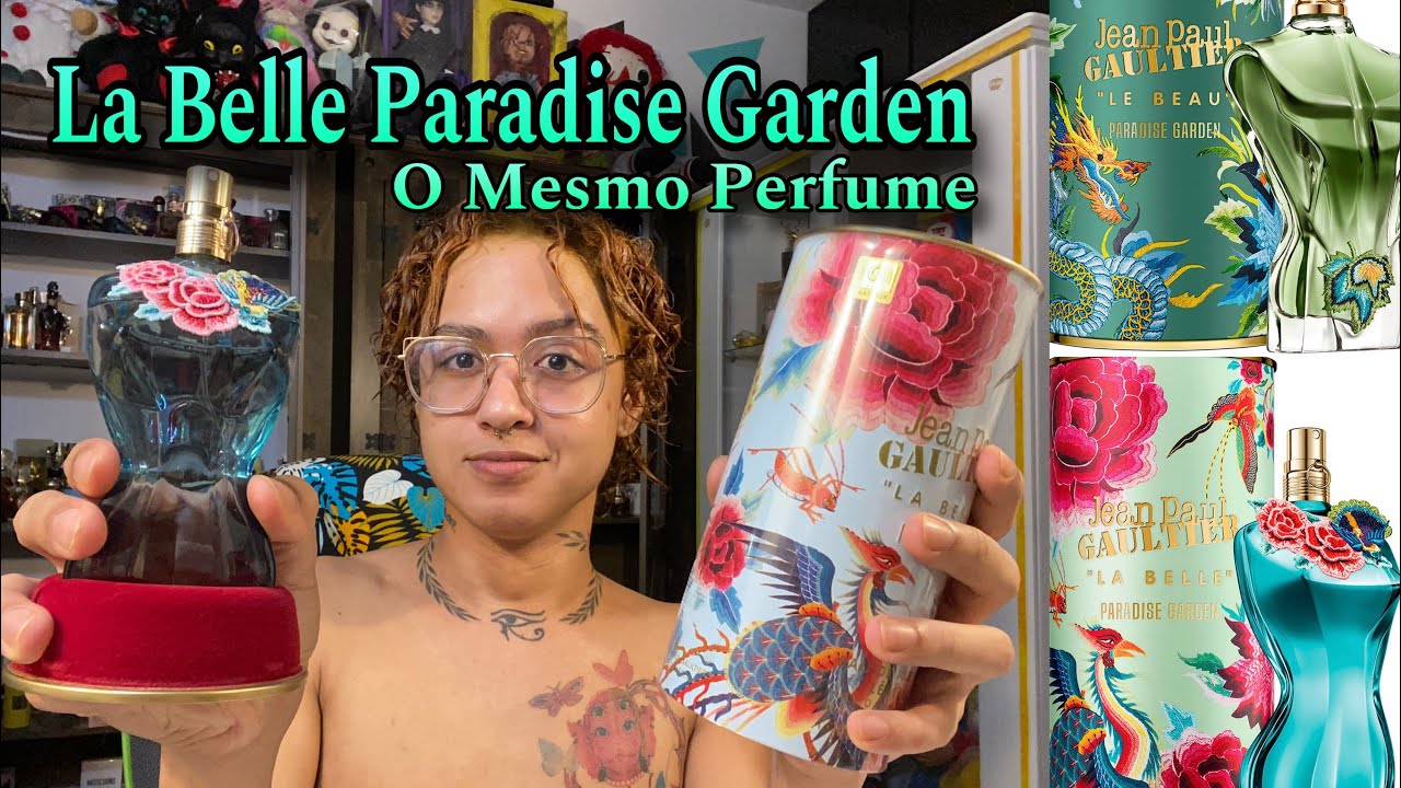 Jean Paul Gaultier La Belle Paradise Garden É O Mesmo Perfume Com Outro ...