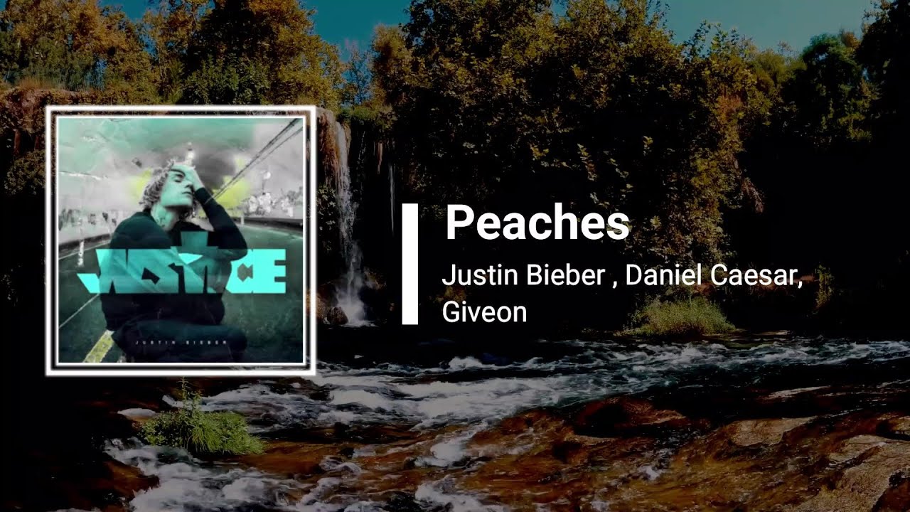 Justin Bieber - Peaches ft. Daniel Caesar, Giveon (Lyrics) - YouTube