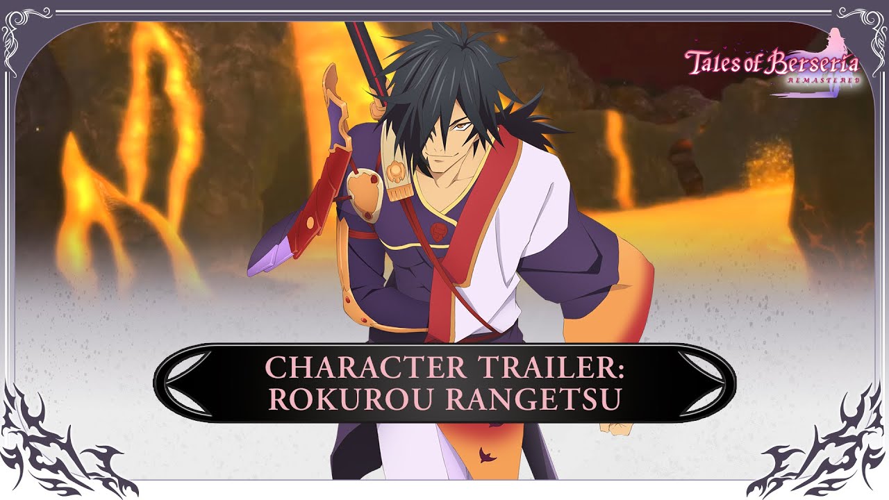 Tales of Berseria Remastered – Rokurou Rangetsu Character Trailer - YouTube