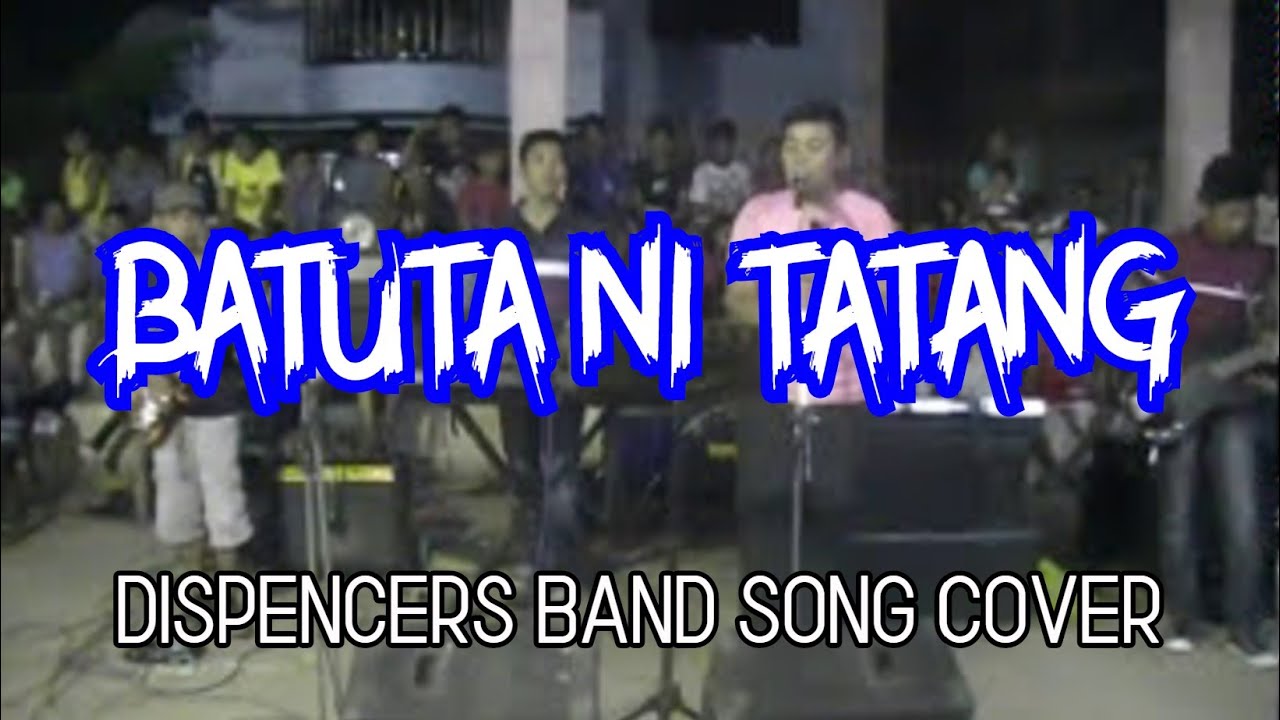 Batuta Ni Tatang (Ilokano Song) - Dispencers Band Cover - YouTube