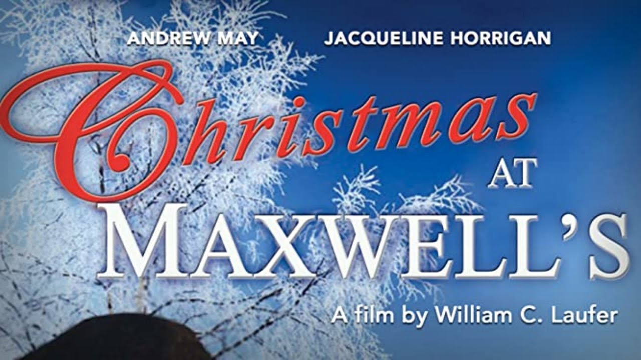 Christmas At Maxwell's (2006) Full Movie | Andrew May, Jack Hourigan ...