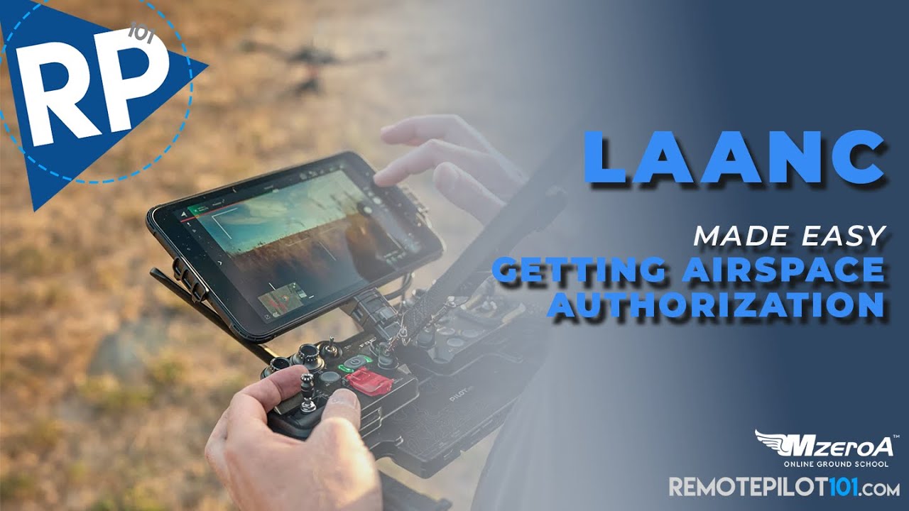 LAANC Made Easy: Getting Drone Airspace Authorization - YouTube