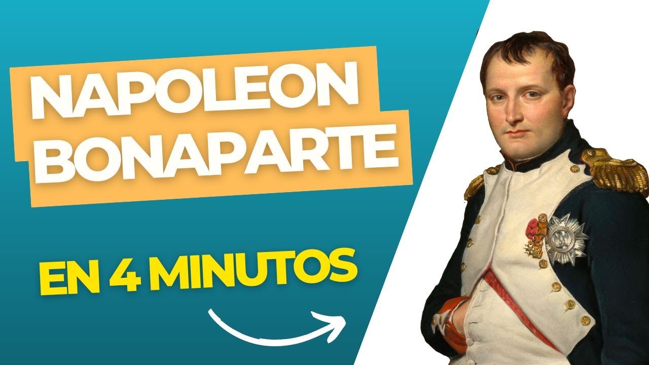 La Historia de NAPOLEON BONAPARTE en 4 minutos! - YouTube