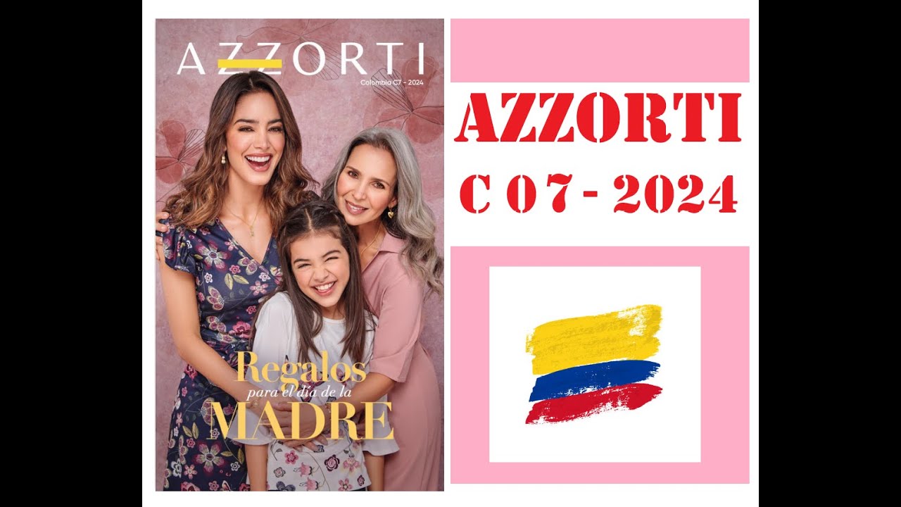CATALOGO AZZORTI C 07 - 2024 COLOMBIA - YouTube