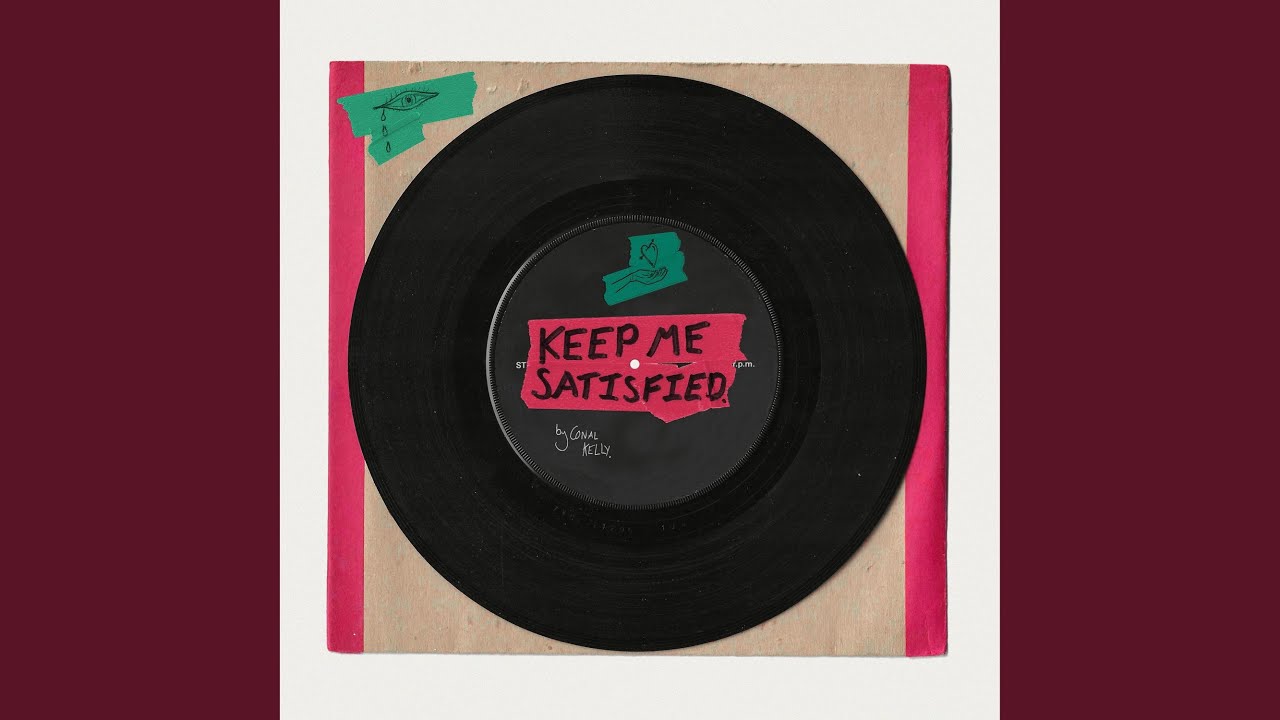 Keep Me Satisfied - YouTube