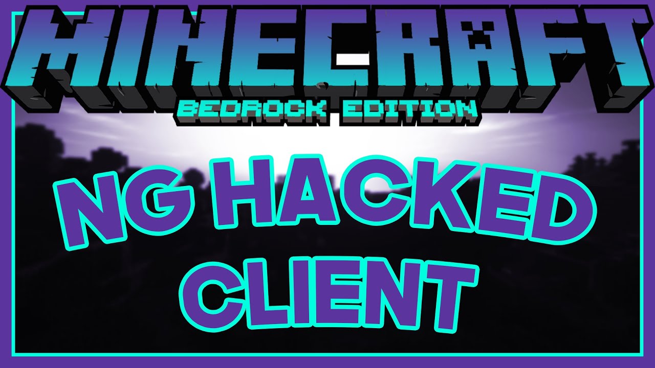 Minecraft Windows 10 Hacks - NG Client 1.17.11 - Minecraft Bedrock ...