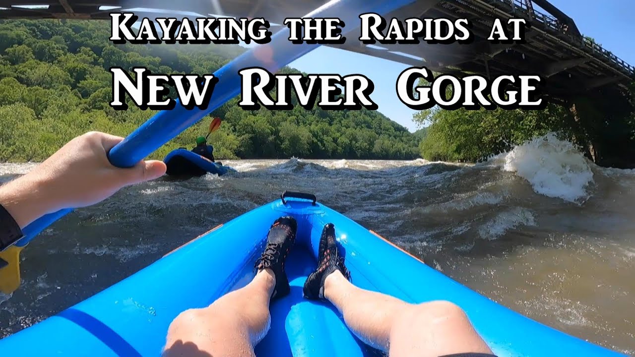 Kayaking the Rapids at New River Gorge - YouTube