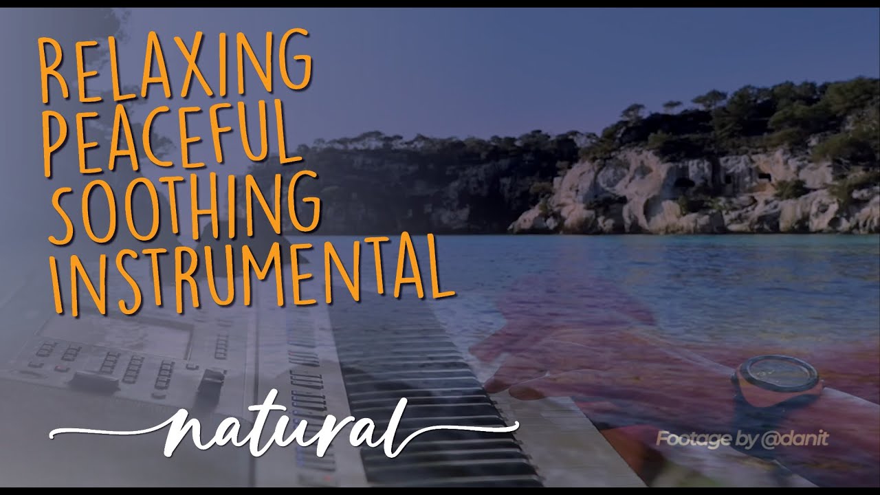 Beautiful Relaxing Music Peaceful Soothing Instrumental - YouTube