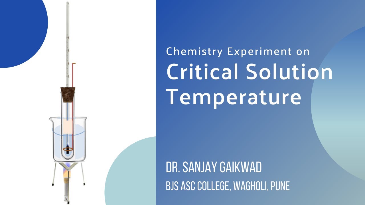 Critical Solution Temperature | Dr. Sanjay Gaikwad - YouTube