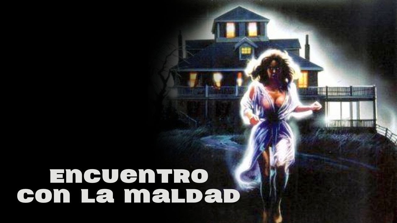 Encuentro con la maldad | HD | Horror | Película completa en Español ...