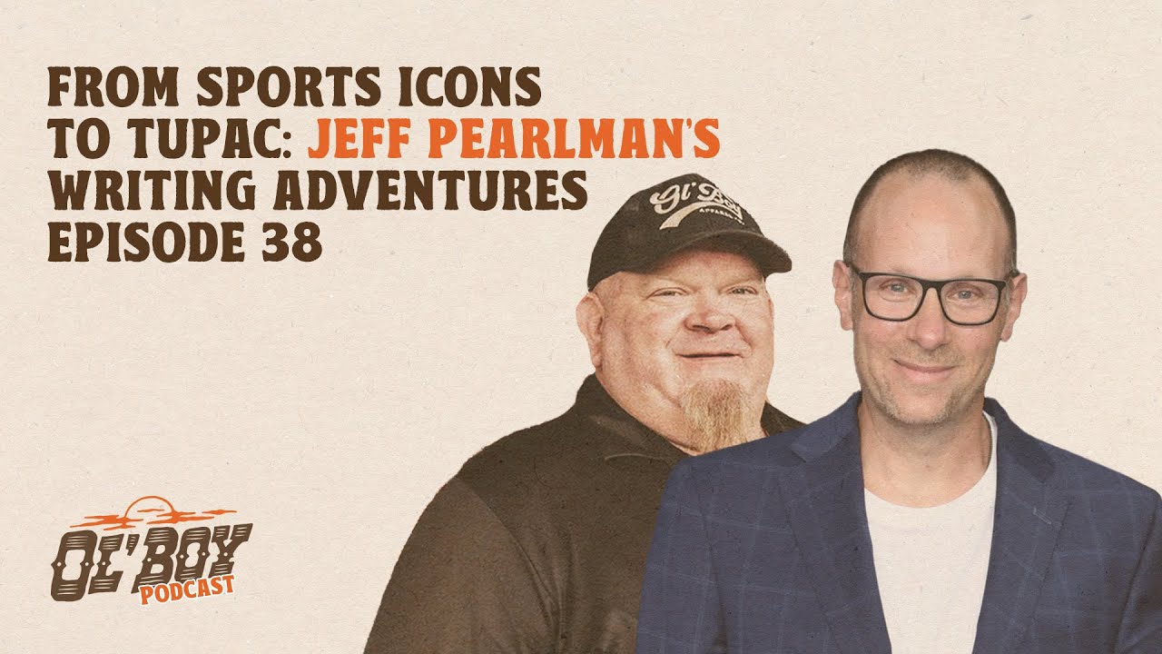 Episode 38 ~ From Sports Icons to Tupac: Jeff Pearlman's Writing ...