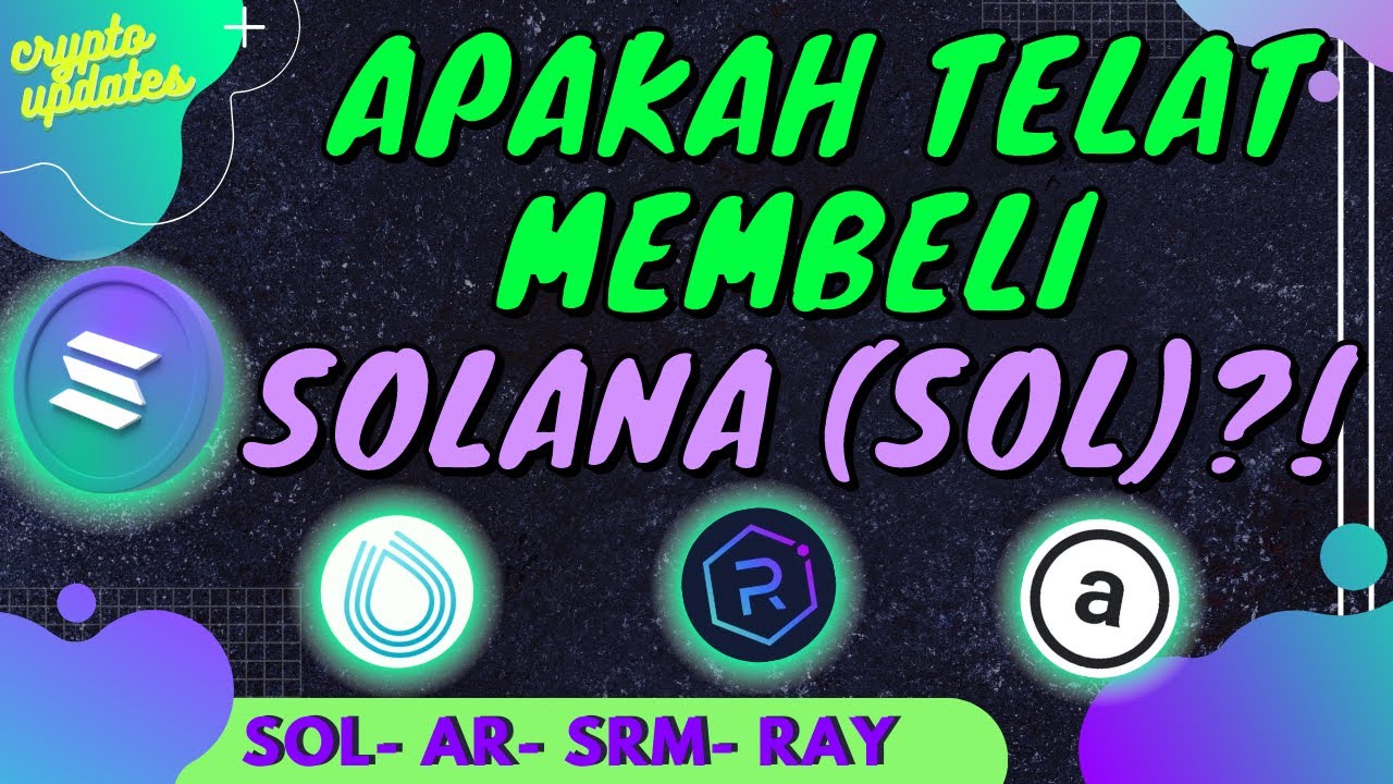 APAKAH TELAT MEMBELI SOLANA (SOL)?! ANALISA EKOSISTEM SOLANA!! PREDIKSI ...
