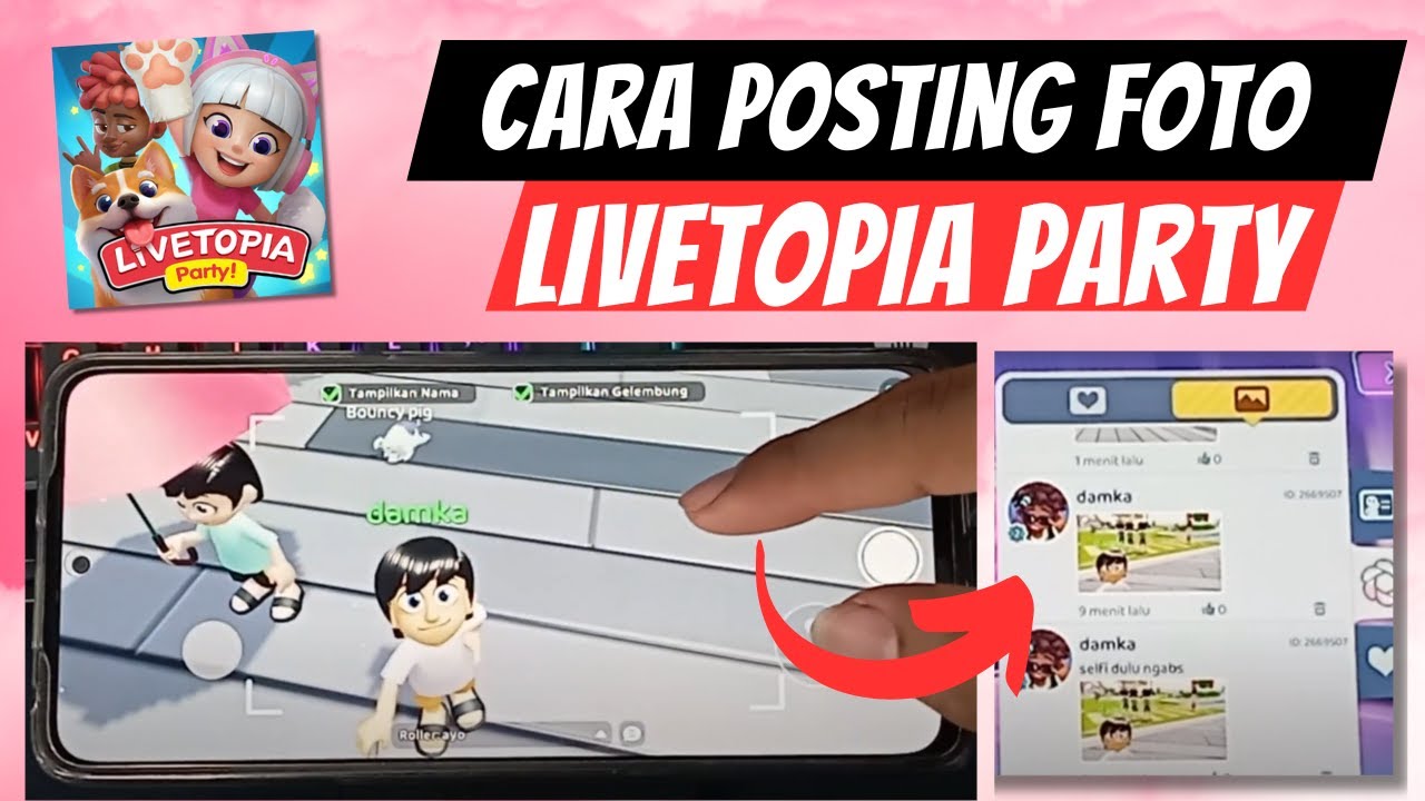 CARA BUAT POSTINGAN FOTO DI LIVETOPIA PARTY DI HP 2024 - YouTube