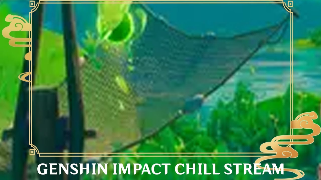 🍀 Genshin Impact & Chill - Dailies, Exploring, Farming, Questing ...