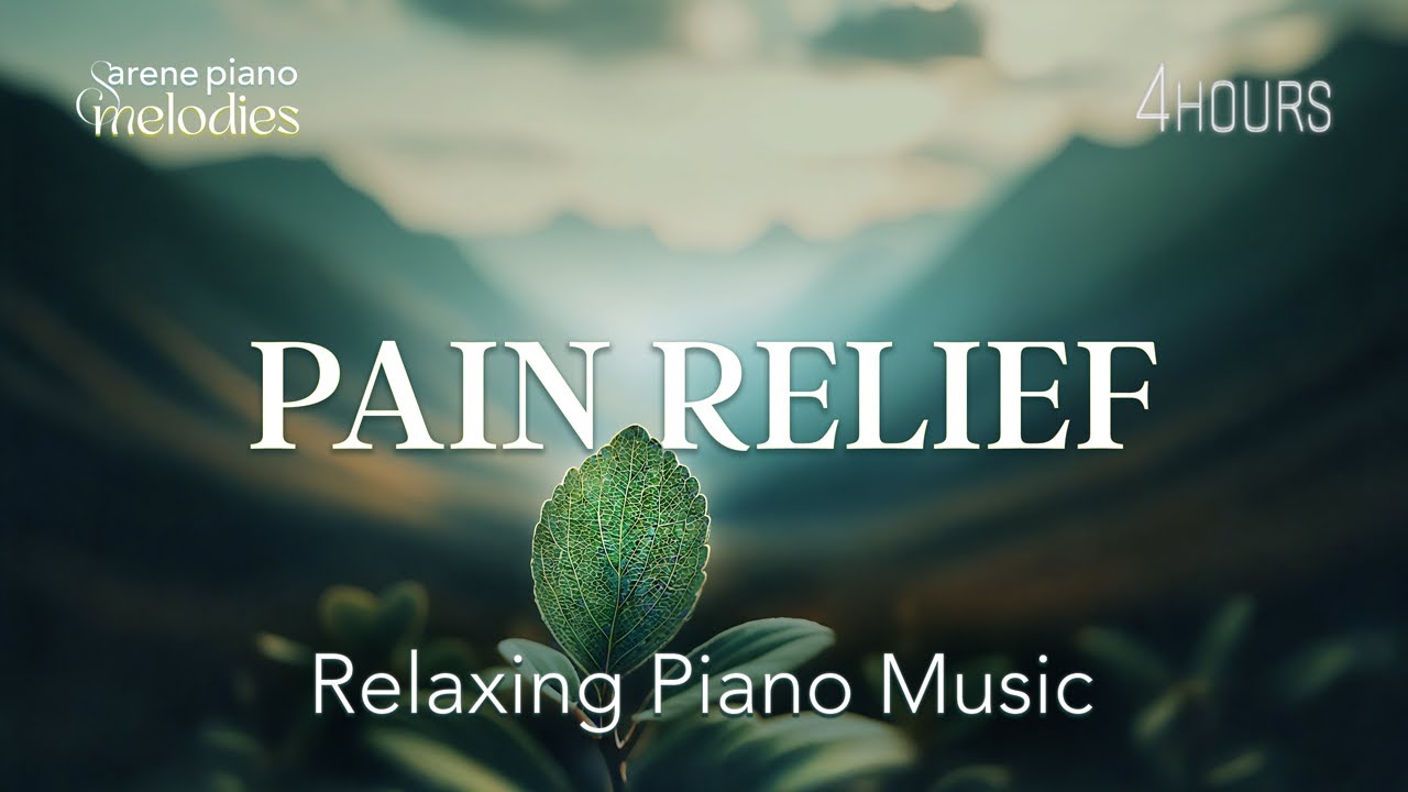 Relaxing Piano Music - MAGICAL Pain Relief Music To CALM Your Mind ...