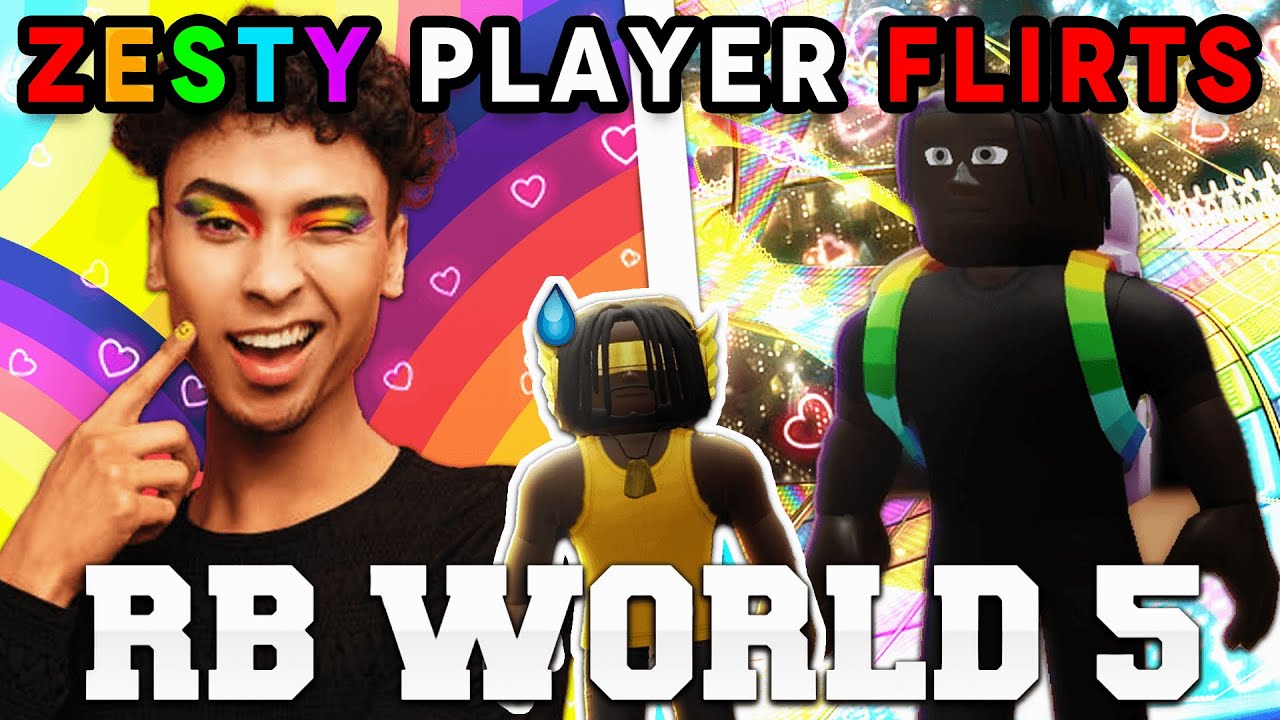 ZESTY RB WORLD 5 PLAYER FLIRTS WITH ME!!? - YouTube