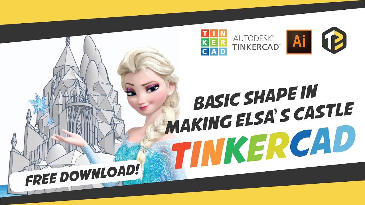 Basic Shape on Elsa's Castle || Using TinkerCAD and Illustrator || Free ...