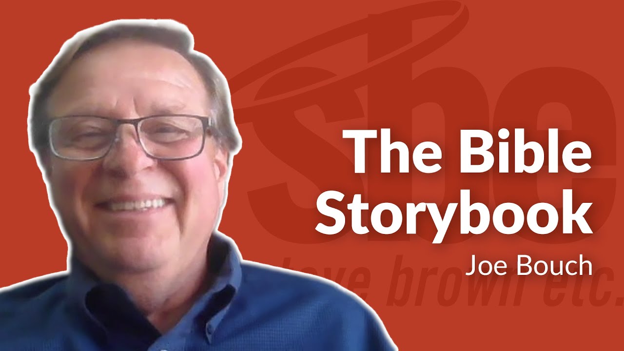 Joe Bouch | The Bible Storybook | Steve Brown, Etc. - YouTube