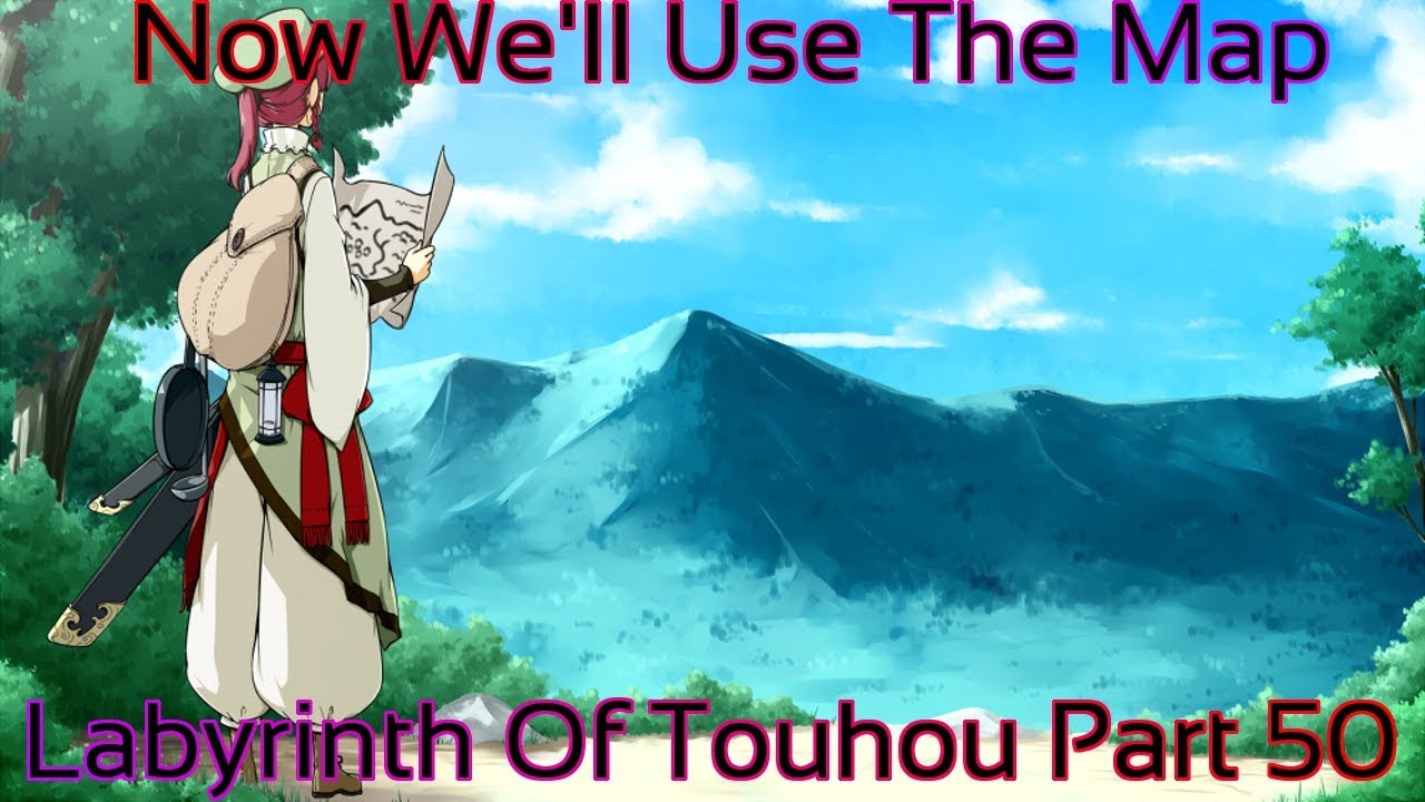 Labyrinth Of Touhou Part 50 (Now We'll Use The Map) - YouTube