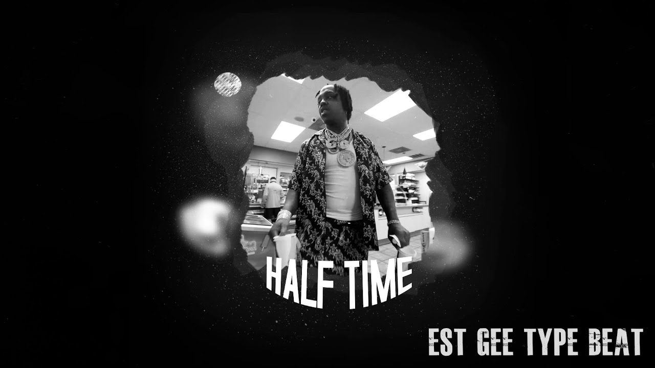(FREE) EST Gee Type Beat - "Half Time" - YouTube