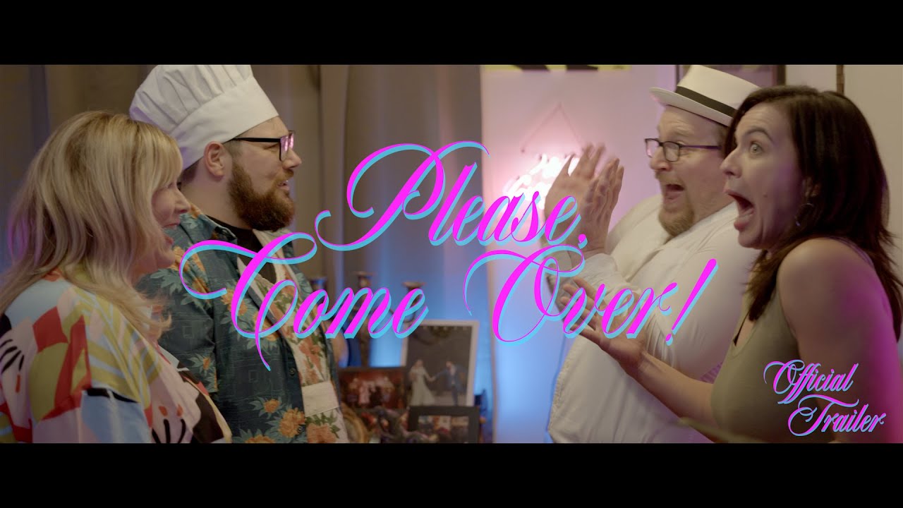 Please, Come Over! (Official Trailer) - YouTube