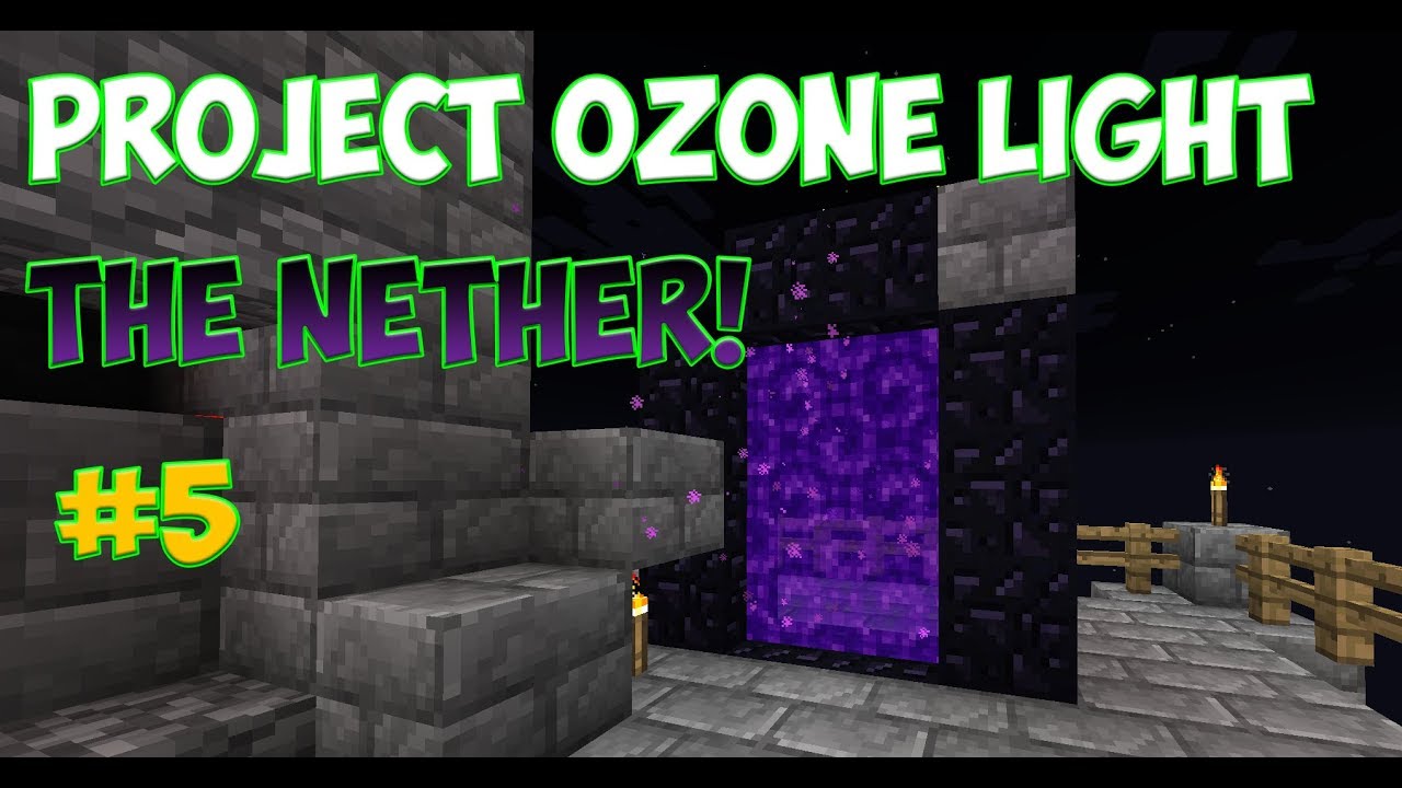 Project Ozone Light Ep5 THE NETHER! (2018) - YouTube
