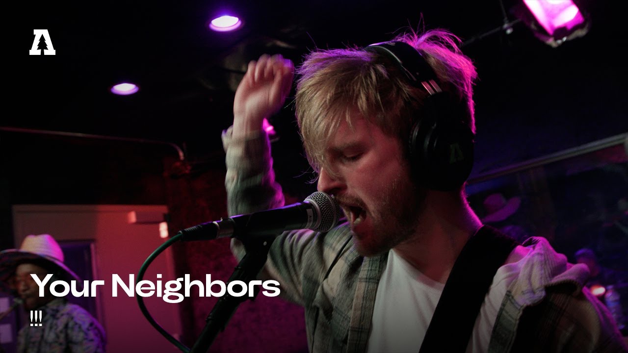 Your Neighbors - !!! | Audiotree Live - YouTube