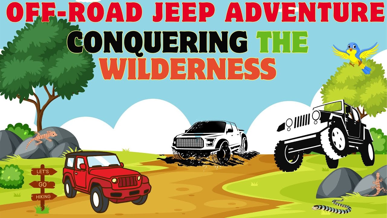 Off Road Jeep Adventure Conquering The Wilderness With WackyWonderKids ...